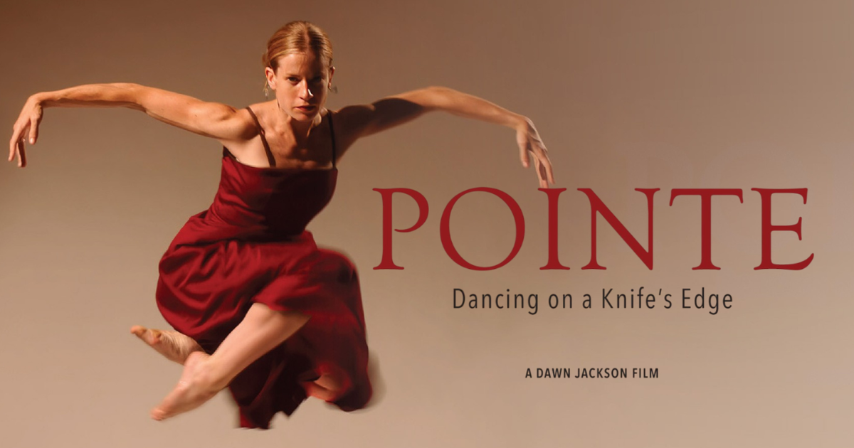Pointe: Dancing on a Knife's Edge | Showtimes | Book tickets | Luna ...